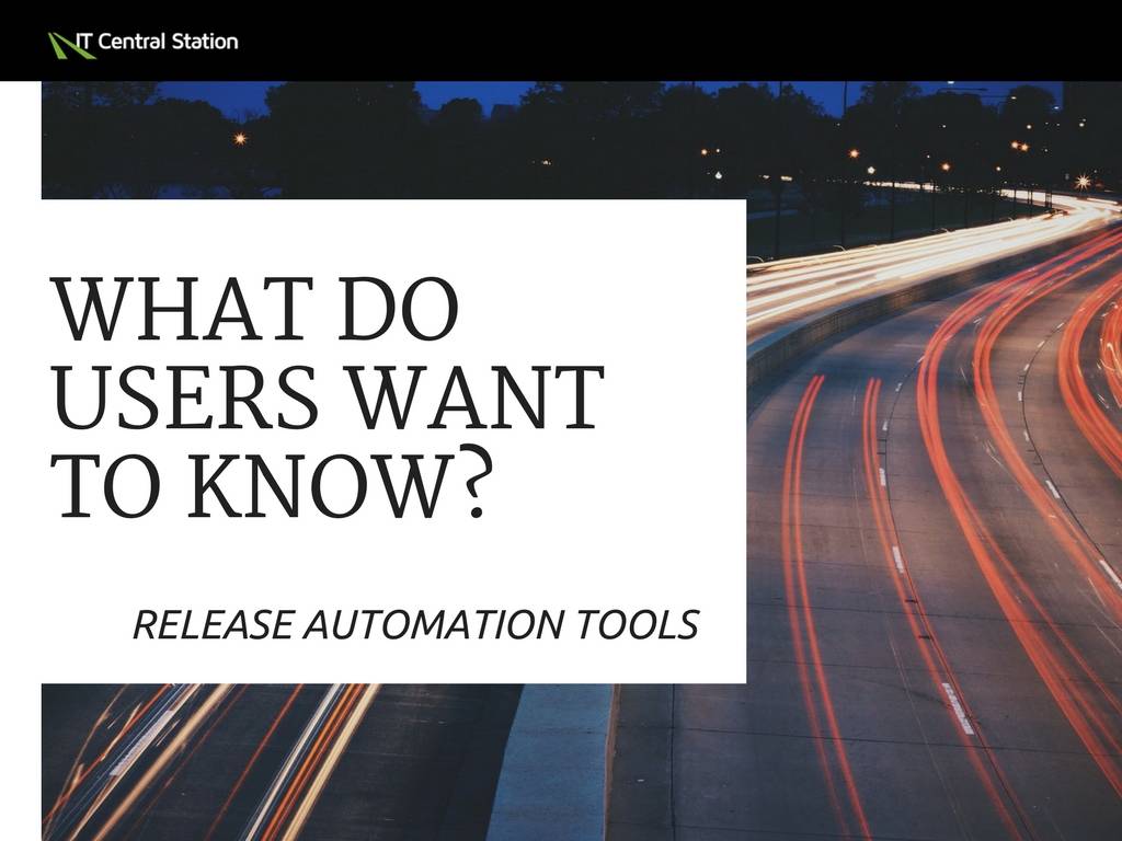 Choosing a Release Automation Tool | PeerSpot