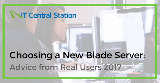 Choosing a New Blade Server