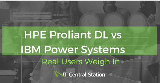 HPE ProLiant DL Servers vs IBM Power Systems | PeerSpot